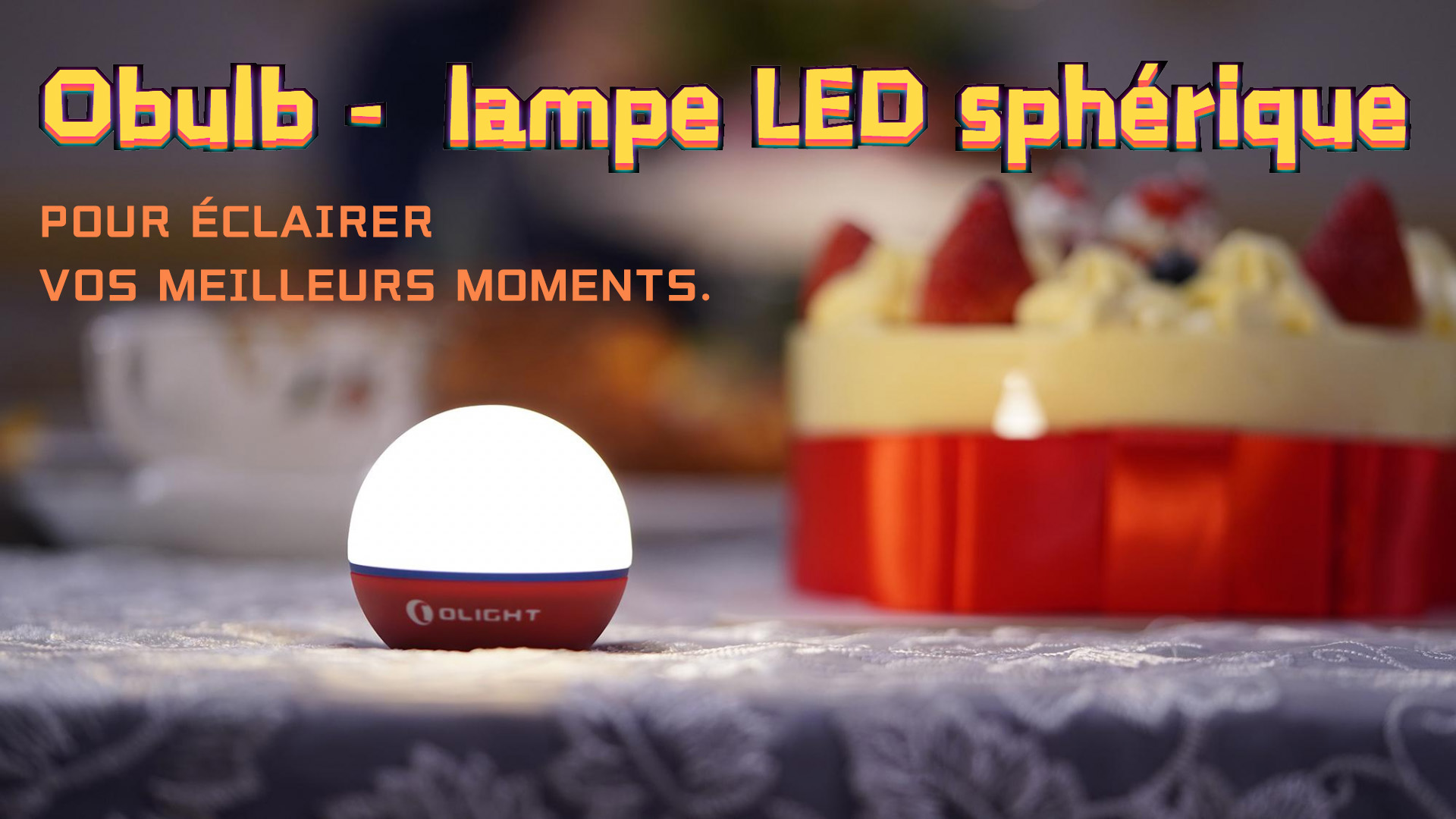 Test de la lampe Olight Obulb